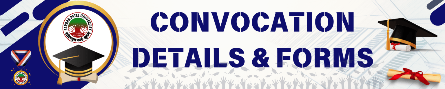 Convocation Details & Forms - Sardar Patel University